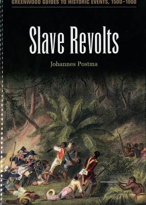 "Slave Revolts" by Johannes Postma